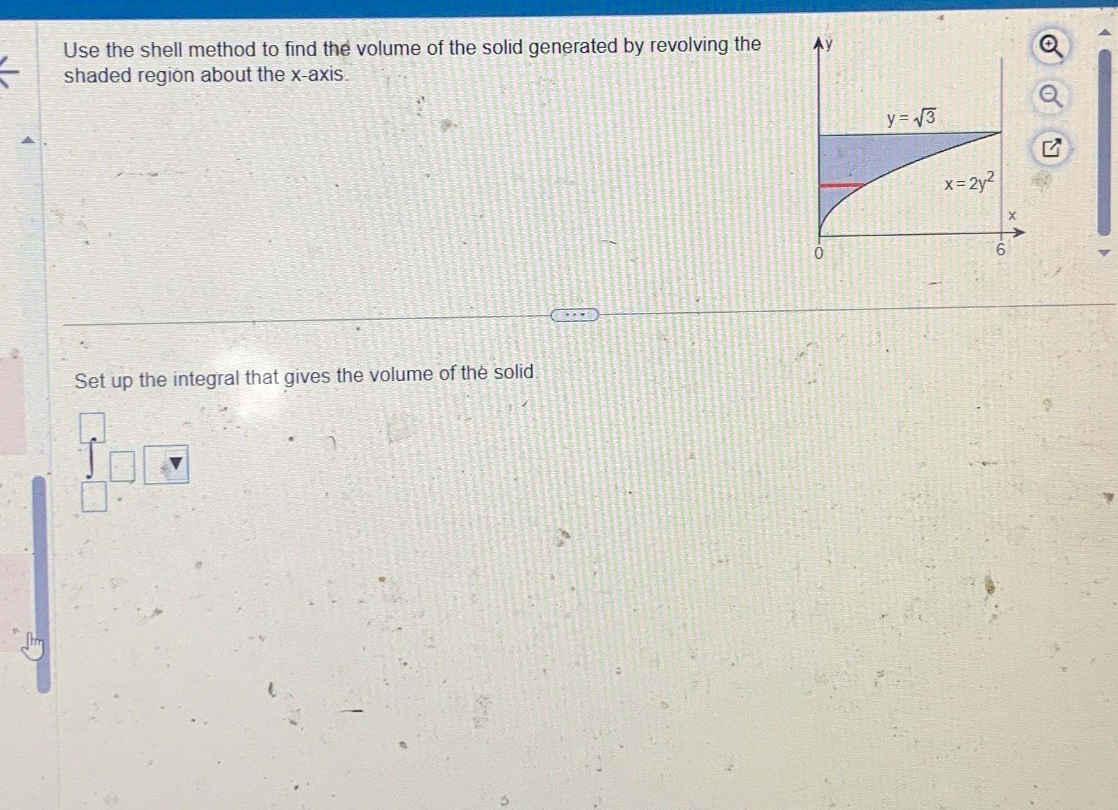 Solved Use the shell method to find the volume of the solid | Chegg.com
