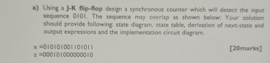 Solved a) ﻿Using a J-K flip-flop design a synchronous | Chegg.com