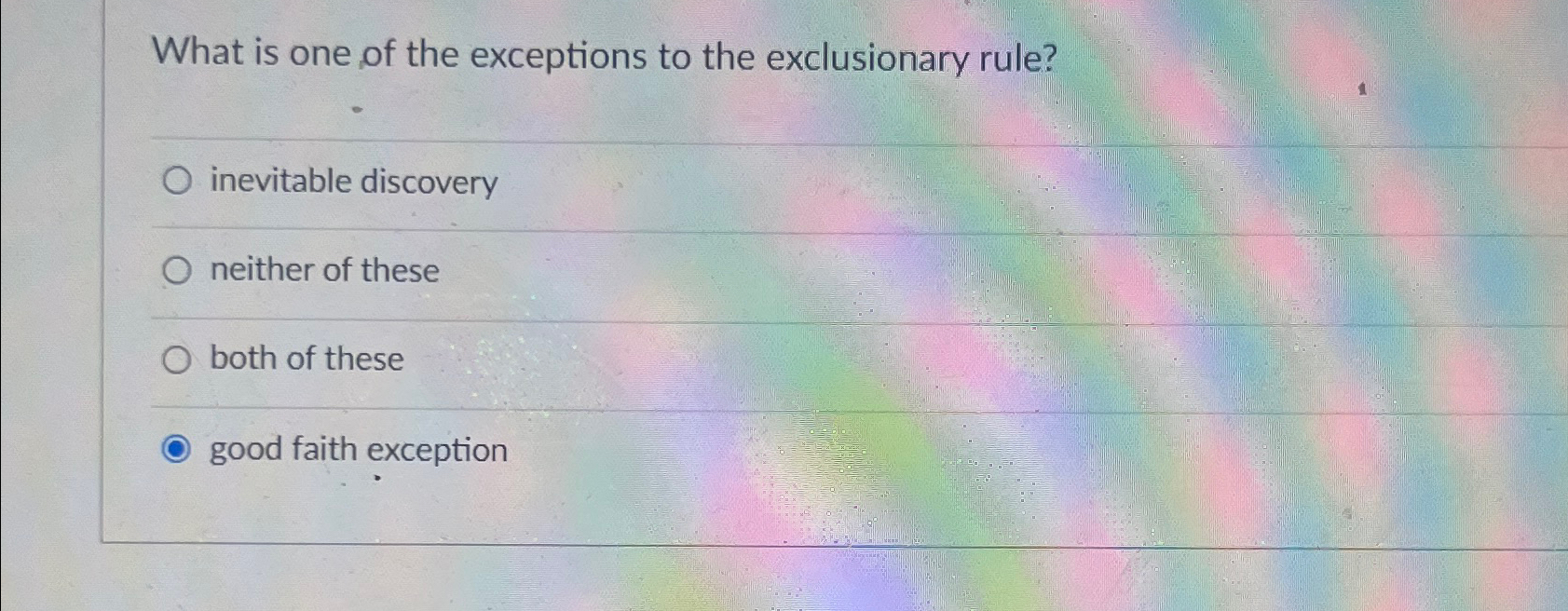 Solved What is one of the exceptions to the exclusionary | Chegg.com