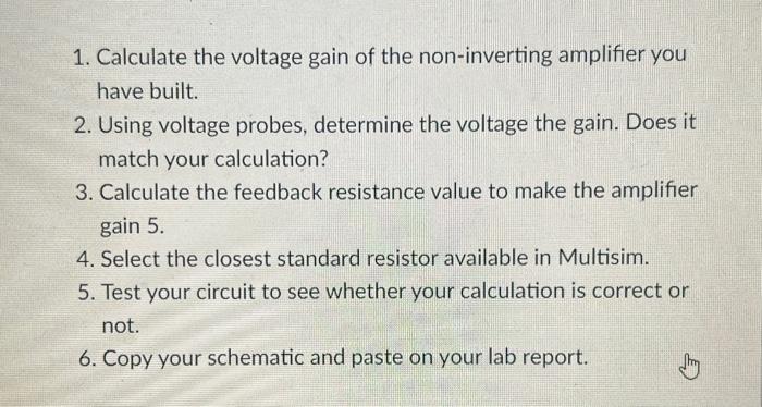 Solved 1. Calculate the voltage gain of the non-inverting | Chegg.com