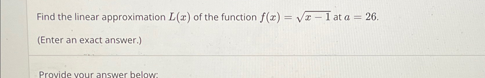 Solved Find the linear approximation L(x) ﻿of the function | Chegg.com
