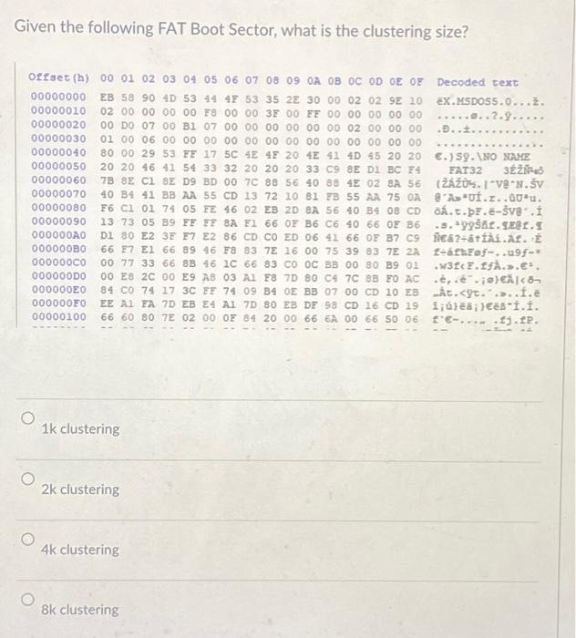 Solved Given the following FAT Boot Sector, what is the | Chegg.com