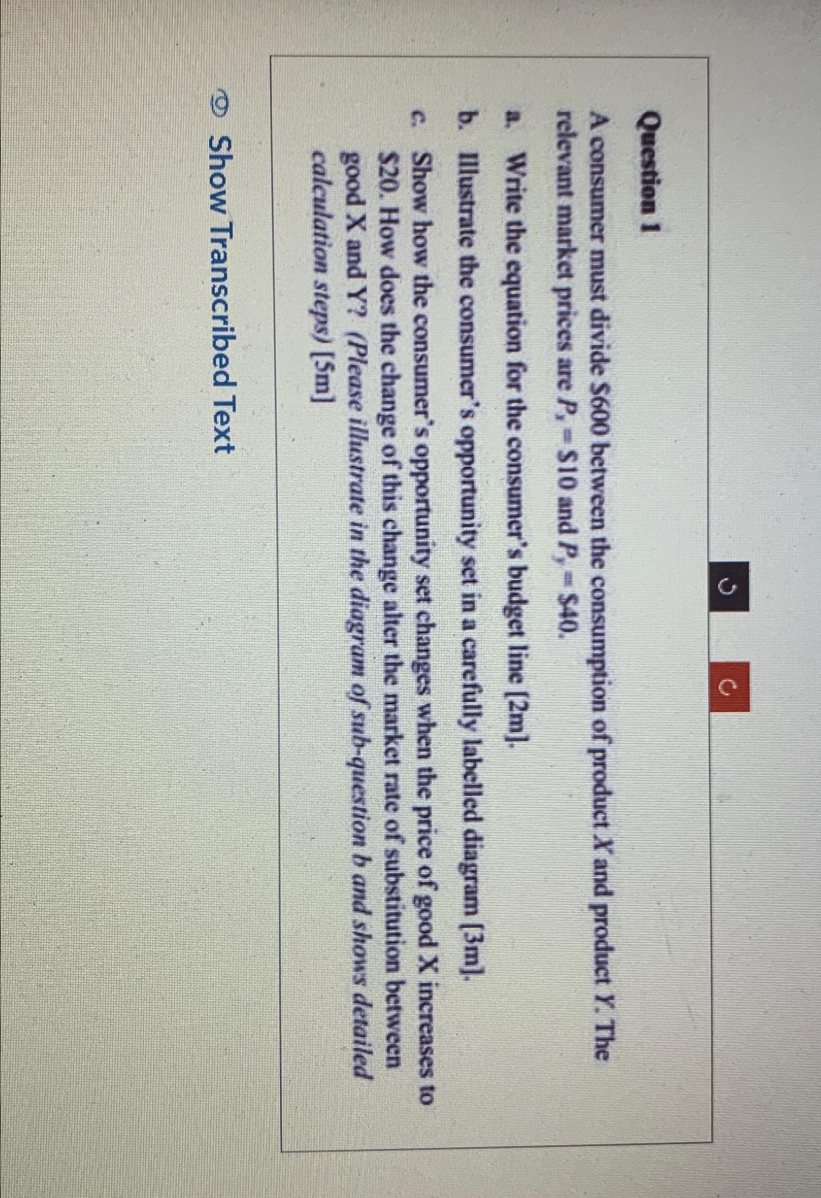 Solved Question 1A consumer must divide $600 ﻿between the | Chegg.com