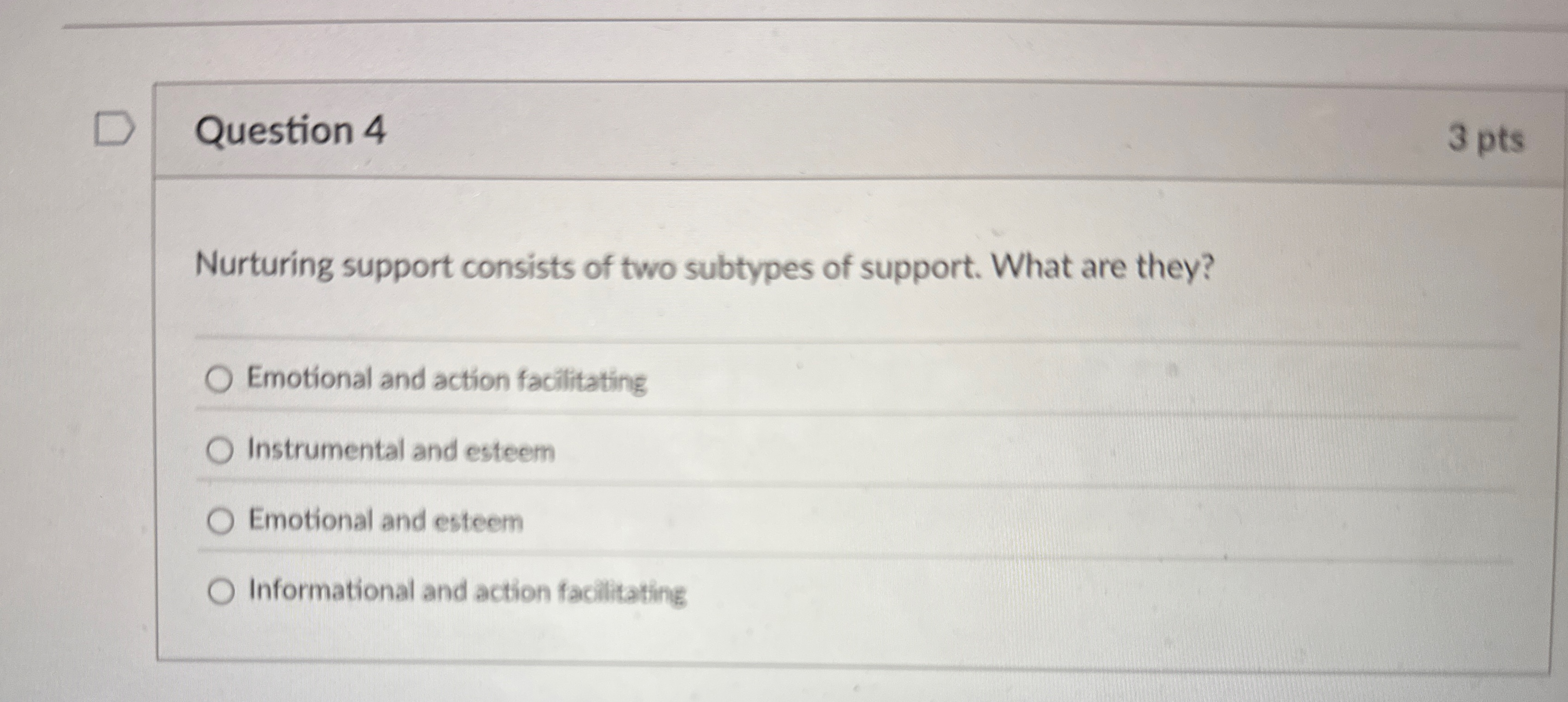 Solved Question 43 ﻿ptsNurturing support consists of two | Chegg.com