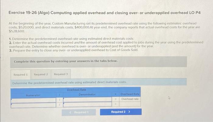Solved Exercise 19-26 (Algo) Computing applied overhead and | Chegg.com