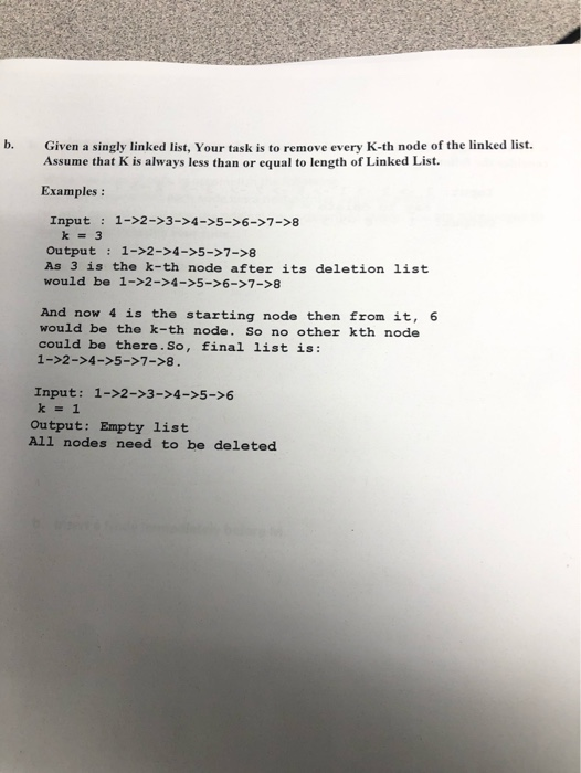 Solved Given a singly linked list, Your task is to remove | Chegg.com