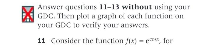 Solved Answer questions 11−13 without using your GDC. Then | Chegg.com