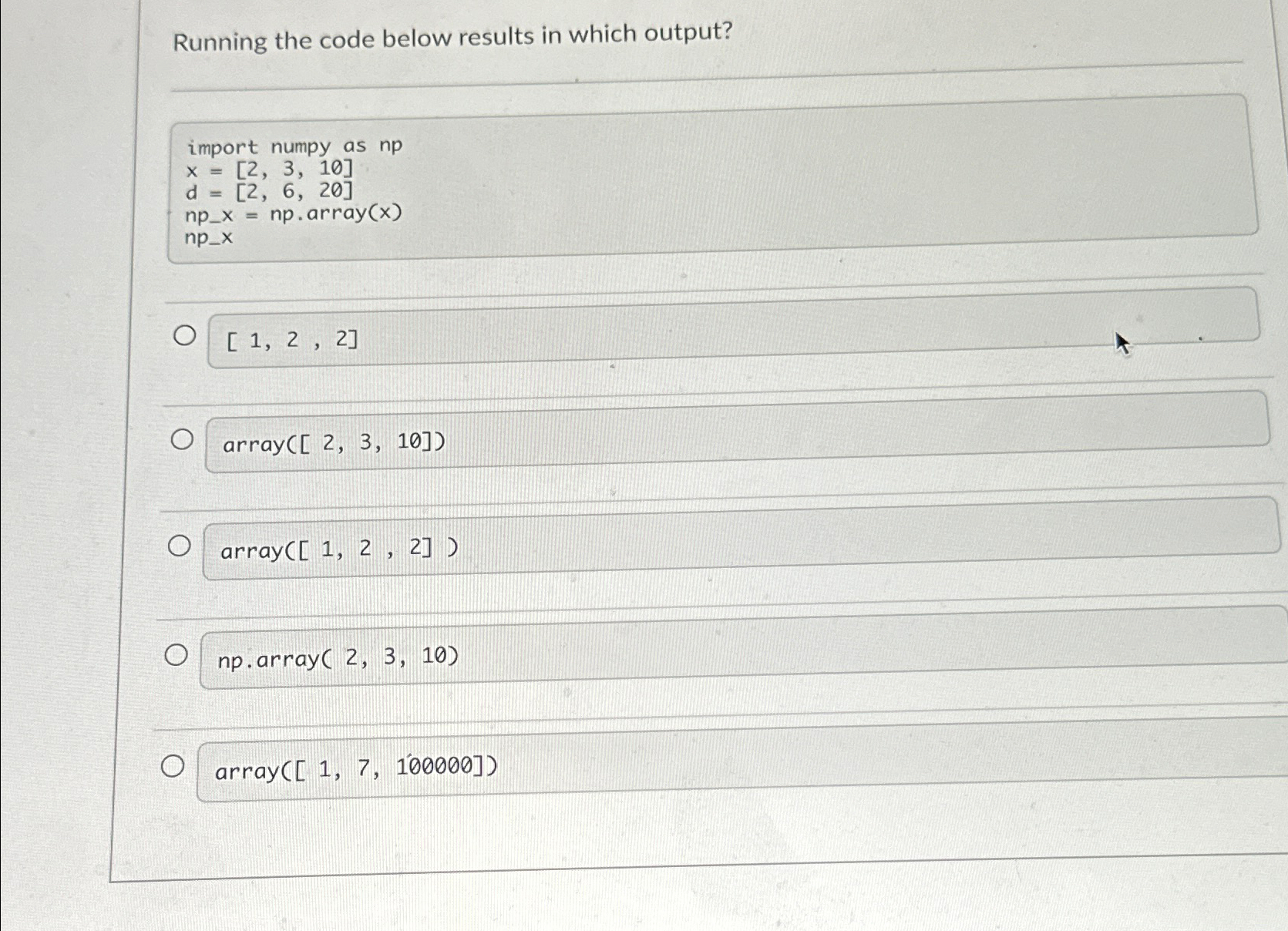 Running the code below results in which output?import | Chegg.com