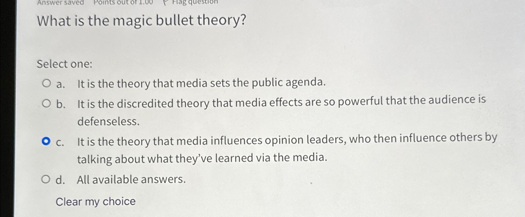 Solved What is the magic bullet theory?Select one:a. ﻿It is | Chegg.com