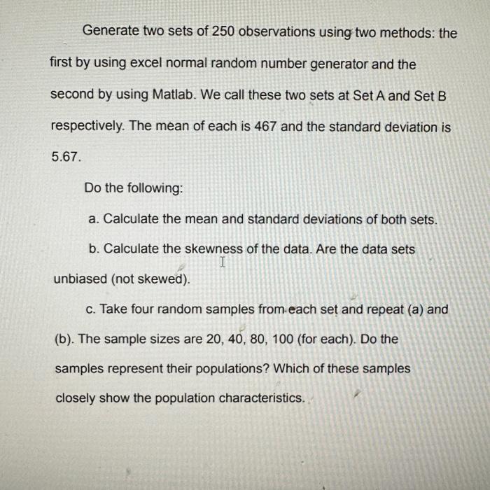 Solved Generate two sets of 250 observations using two | Chegg.com