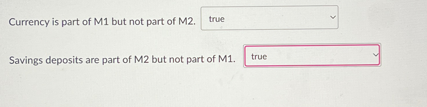 Solved Currency is part of M1 ﻿but not part of M2.Savings | Chegg.com