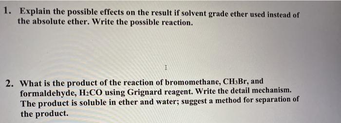 Solved 1. Explain the possible effects on the result if | Chegg.com