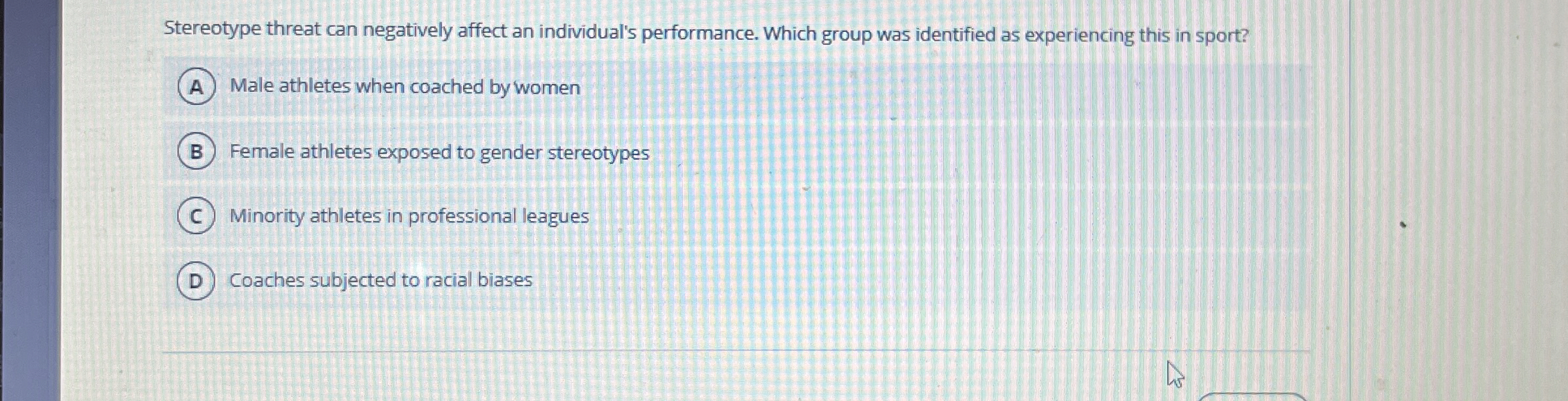 Solved Stereotype threat can negatively affect an | Chegg.com