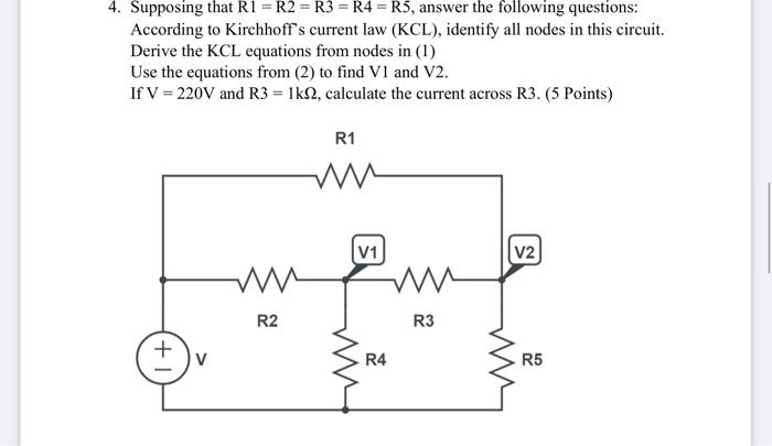 Solved 4. Supposing that R1 = R2 = R3 = R4 = R5, answer the | Chegg.com