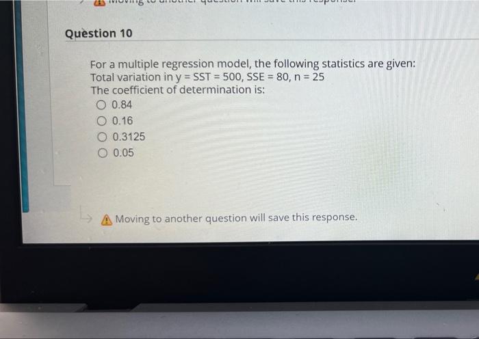 Solved Question 10 For a multiple regression model, the | Chegg.com