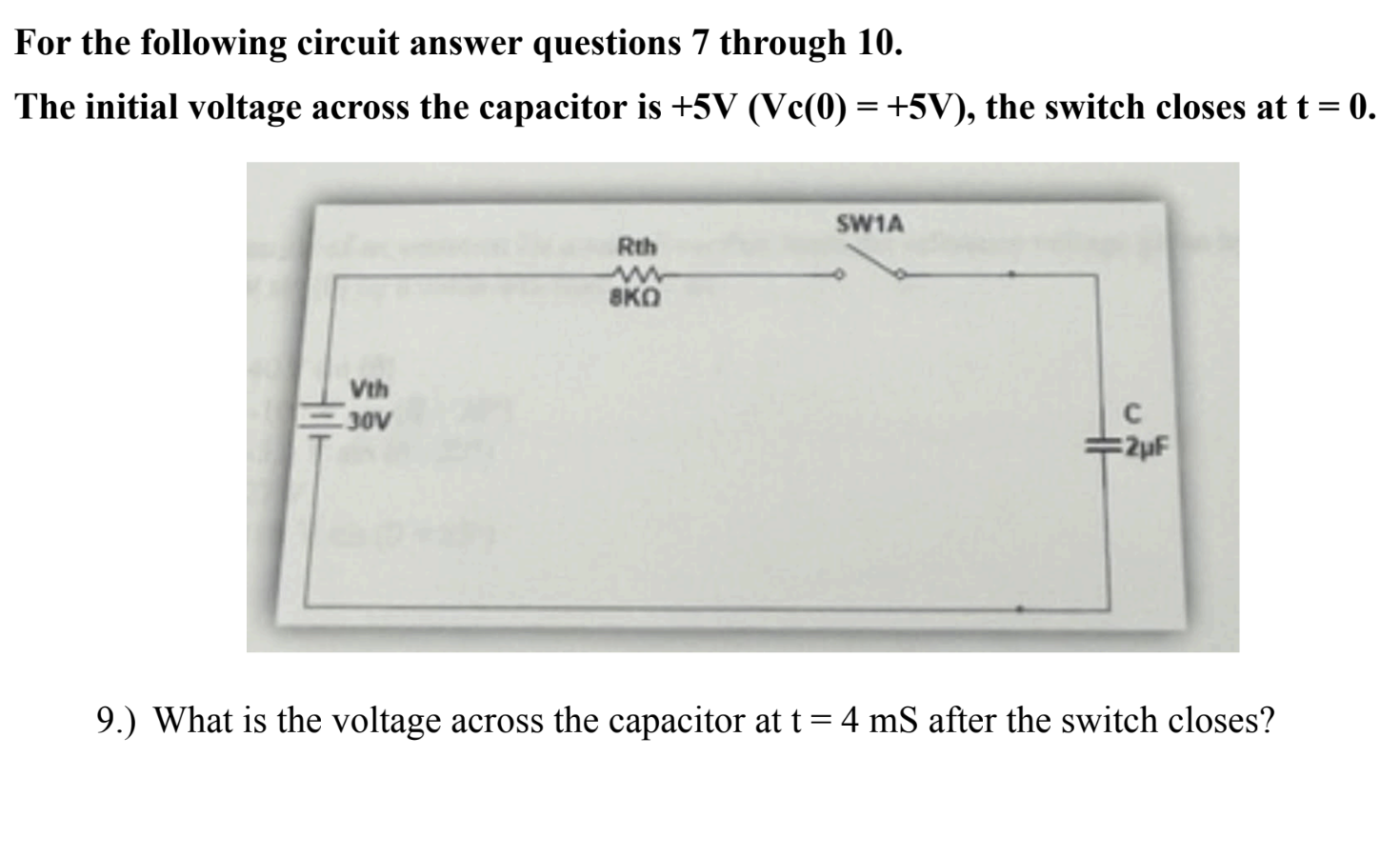 Solved For the following circuit answer questions 7 ﻿through | Chegg.com
