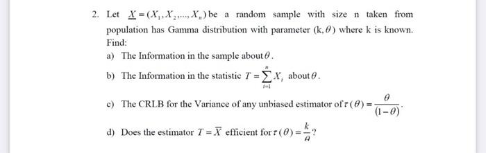 Solved 2. Let X=(X1,X2,…,Xn) be a random sample with size n | Chegg.com