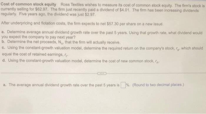 Solved Cost of common stock equity Ross Textiles wishes to | Chegg.com