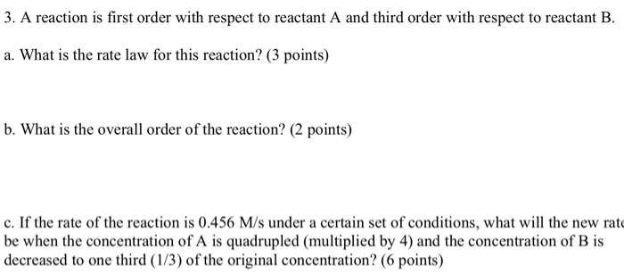 Solved 3. A reaction is first order with respect to reactant | Chegg.com