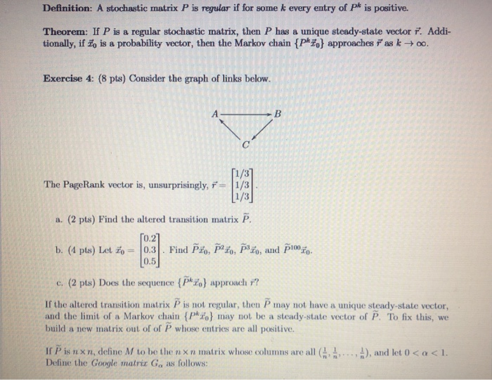Solved Definition: A stochastic matrix P is regular if for | Chegg.com