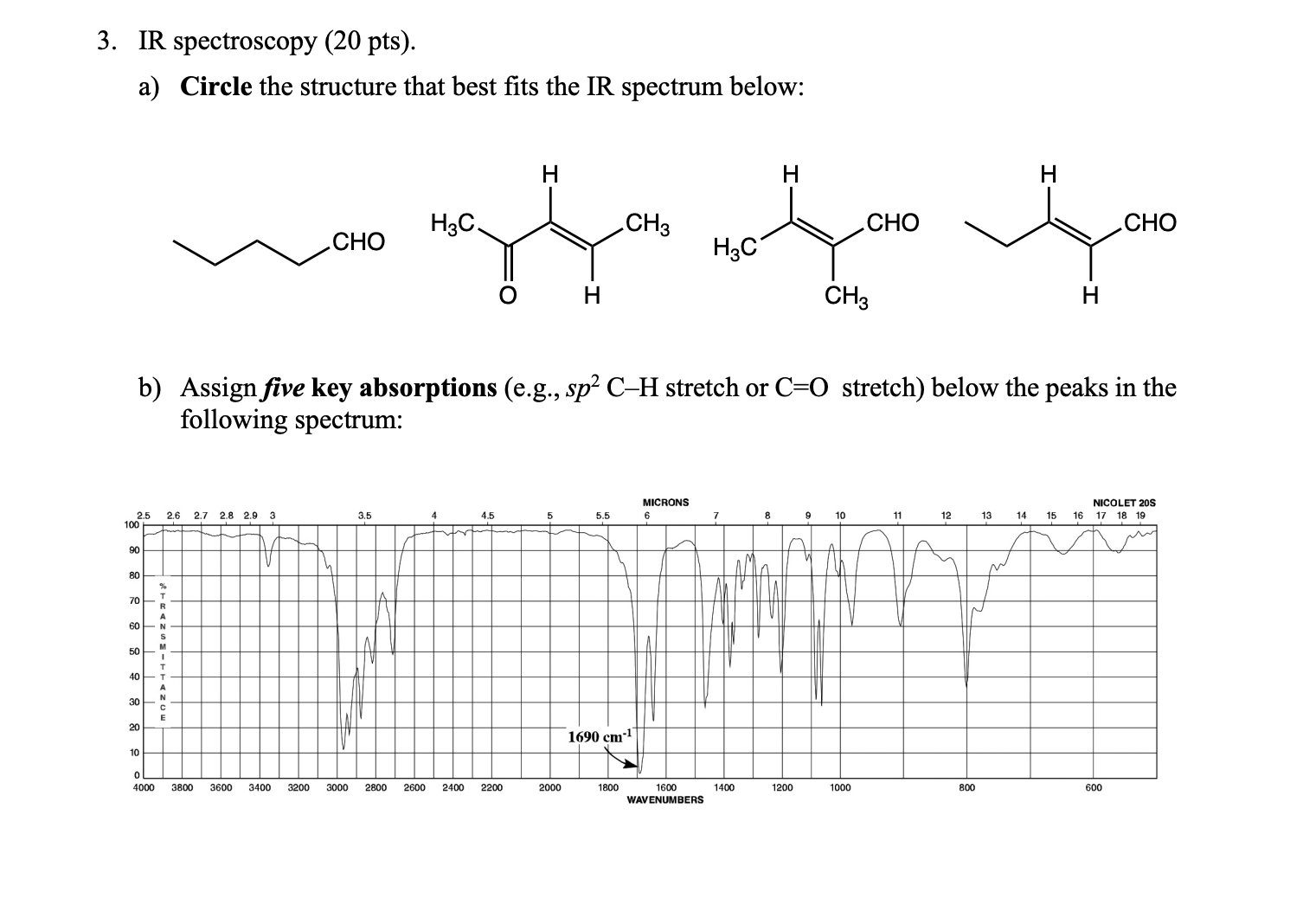 Solved IR spectroscopy (20 ﻿pts).a) ﻿Circle the structure | Chegg.com