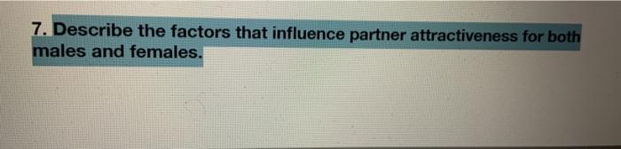 Solved 7. Describe the factors that influence partner | Chegg.com