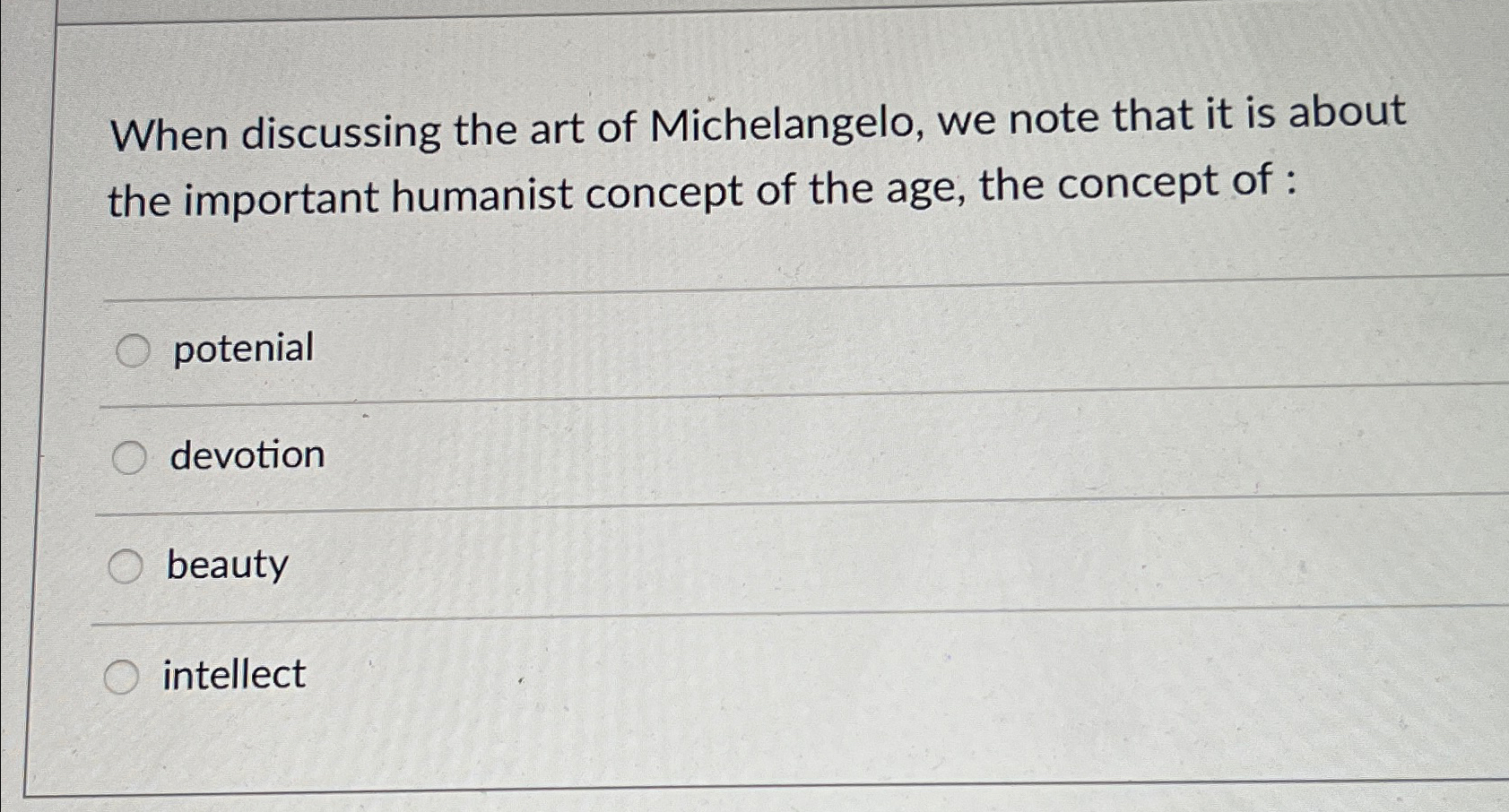Solved When discussing the art of Michelangelo, we note that | Chegg.com