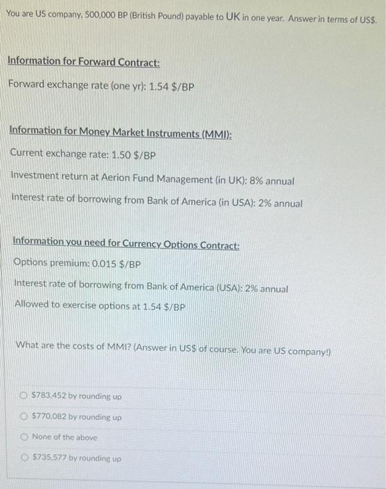 You are US company, 500,000 BP (British Pound) | Chegg.com