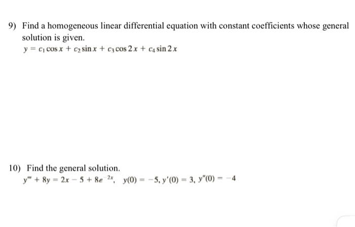Solved 9) Find a homogeneous linear differential equation | Chegg.com