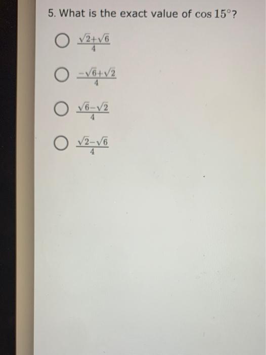 Solved 4. What is the exact value of tan 195°? 0-2 + 3 O 2 + | Chegg.com