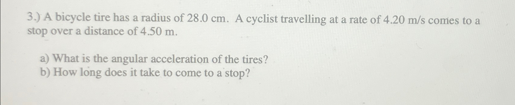 Solved 3.) ﻿A bicycle tire has a radius of 28.0cm. ﻿A | Chegg.com