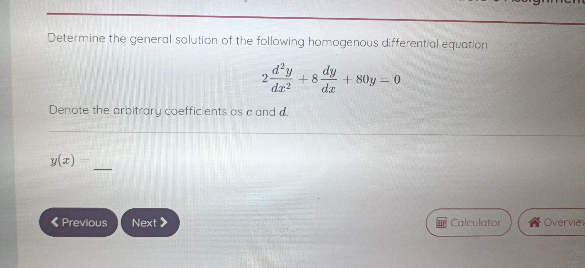 Solved Determine the general solution of the following | Chegg.com