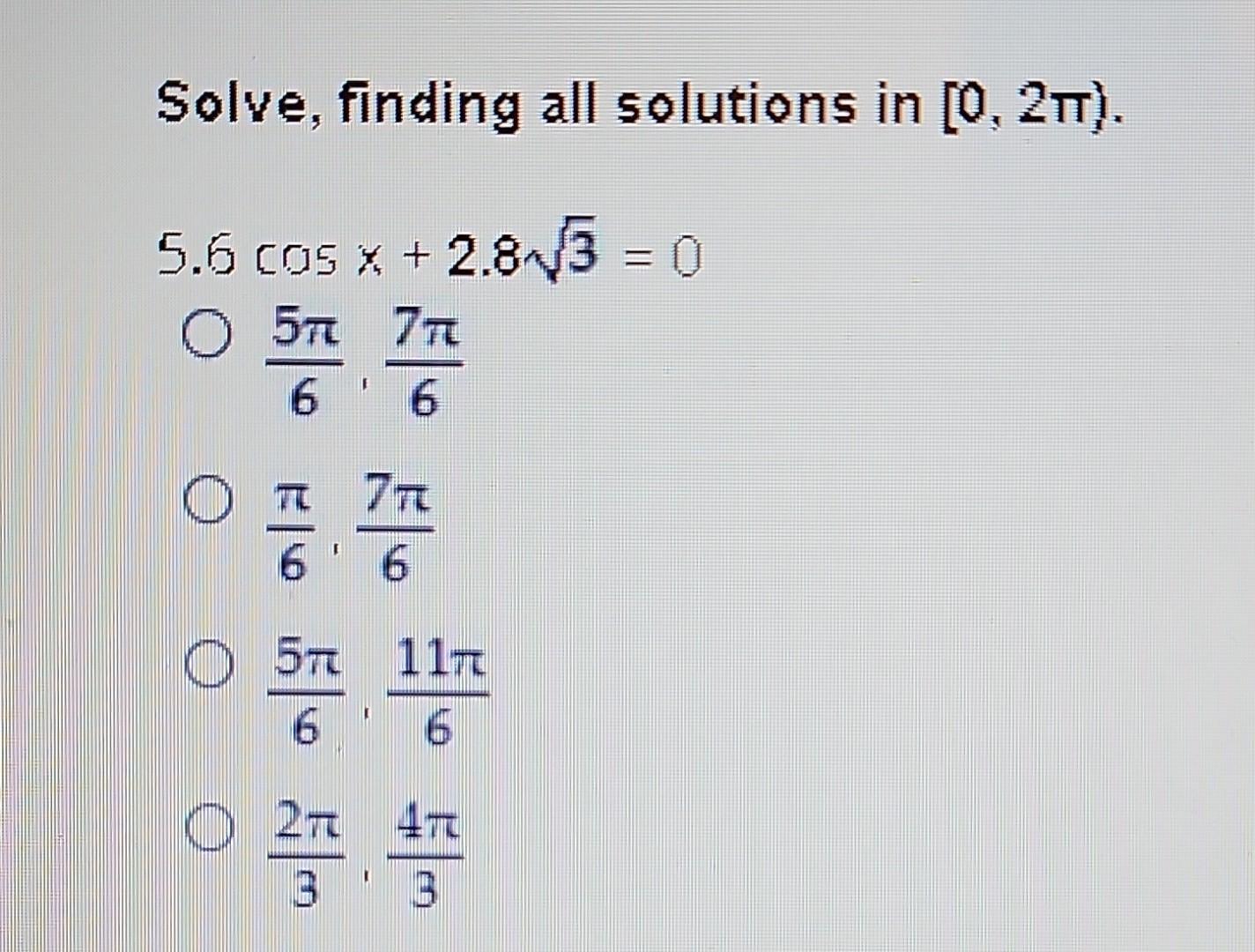 Solved Solve, finding all solutions in [0,2π). | Chegg.com