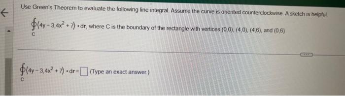 [solved] Use Greens Theorem To Evaluate The Following