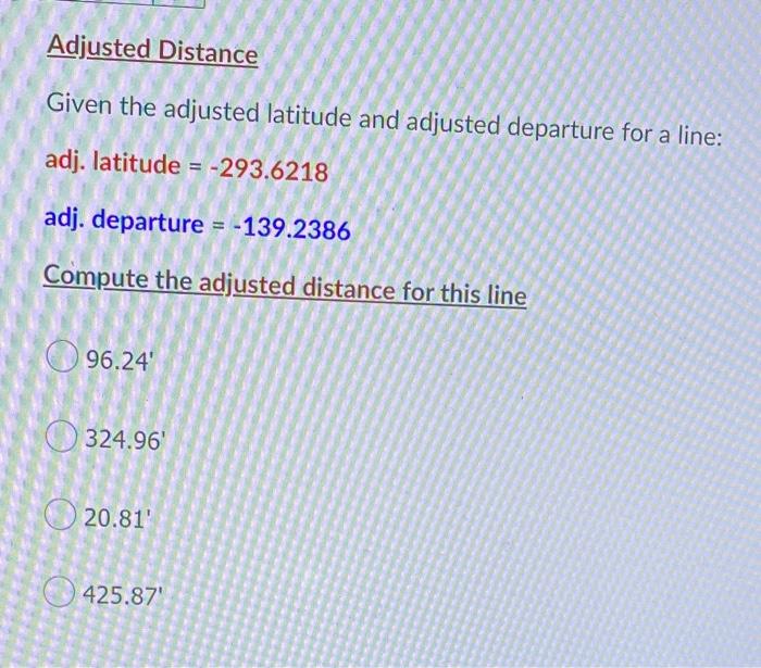 Solved Adjusted Distance Given the adjusted latitude and | Chegg.com