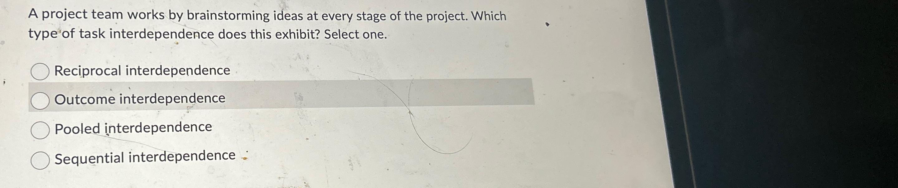 Solved A project team works by brainstorming ideas at every | Chegg.com