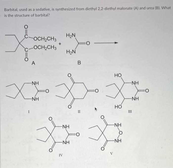 Solved Barbital, used as a sedative, is synthesized from | Chegg.com