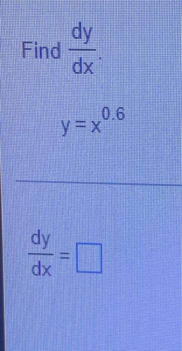 Solved dy dx y=x Find dy | Chegg.com