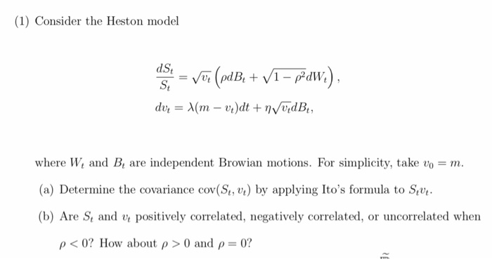 (1) Consider the Heston model ds: = vo (pd Be + V1 – | Chegg.com
