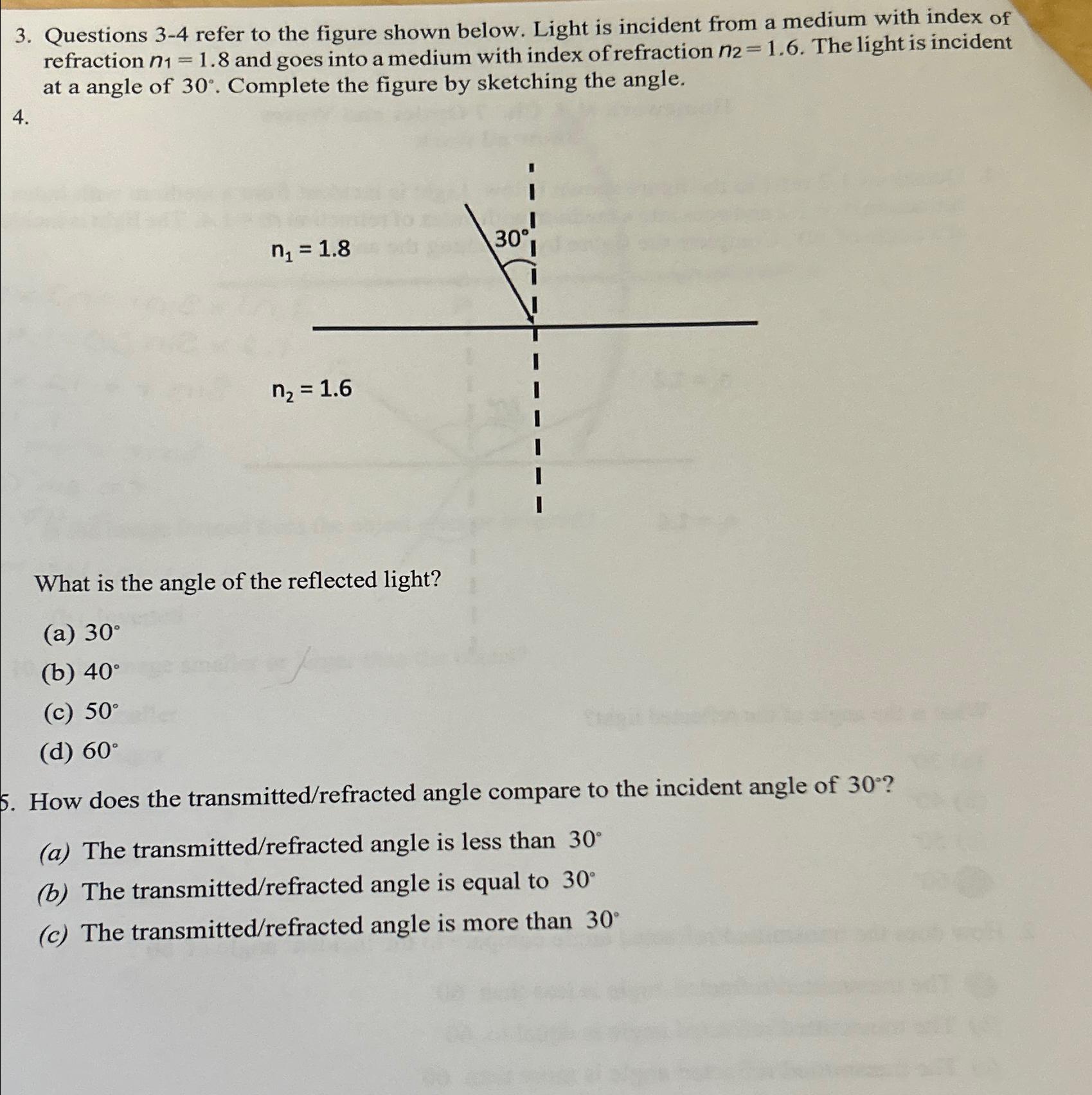 Solved Questions 3-4 ﻿refer to the figure shown below. Light | Chegg.com