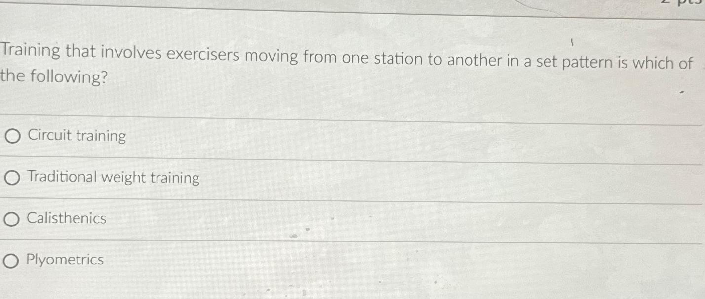 Solved Training that involves exercisers moving from one | Chegg.com