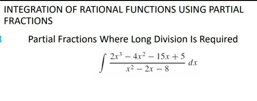 Solved INTEGRATION OF RATIONAL FUNCTIONS USING PARTIAL | Chegg.com