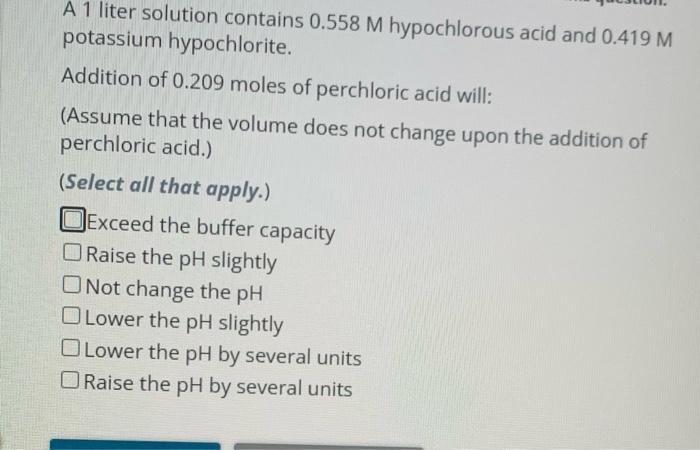 A 1 liter solution contains 0.558M hypochlorous acid | Chegg.com