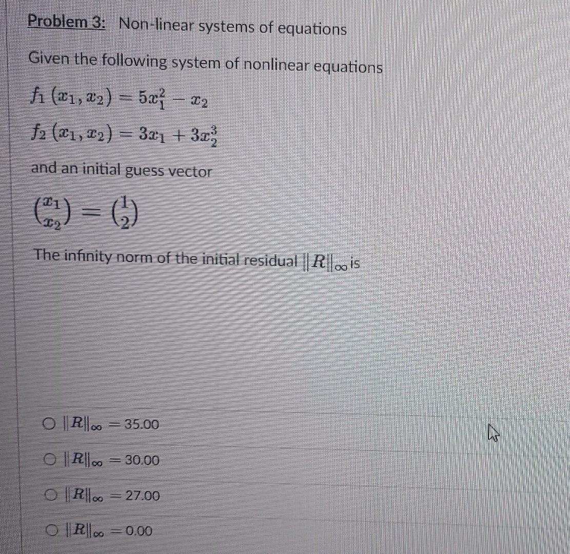 Solved Problem 3: Non-linear systems of equations Given the | Chegg.com