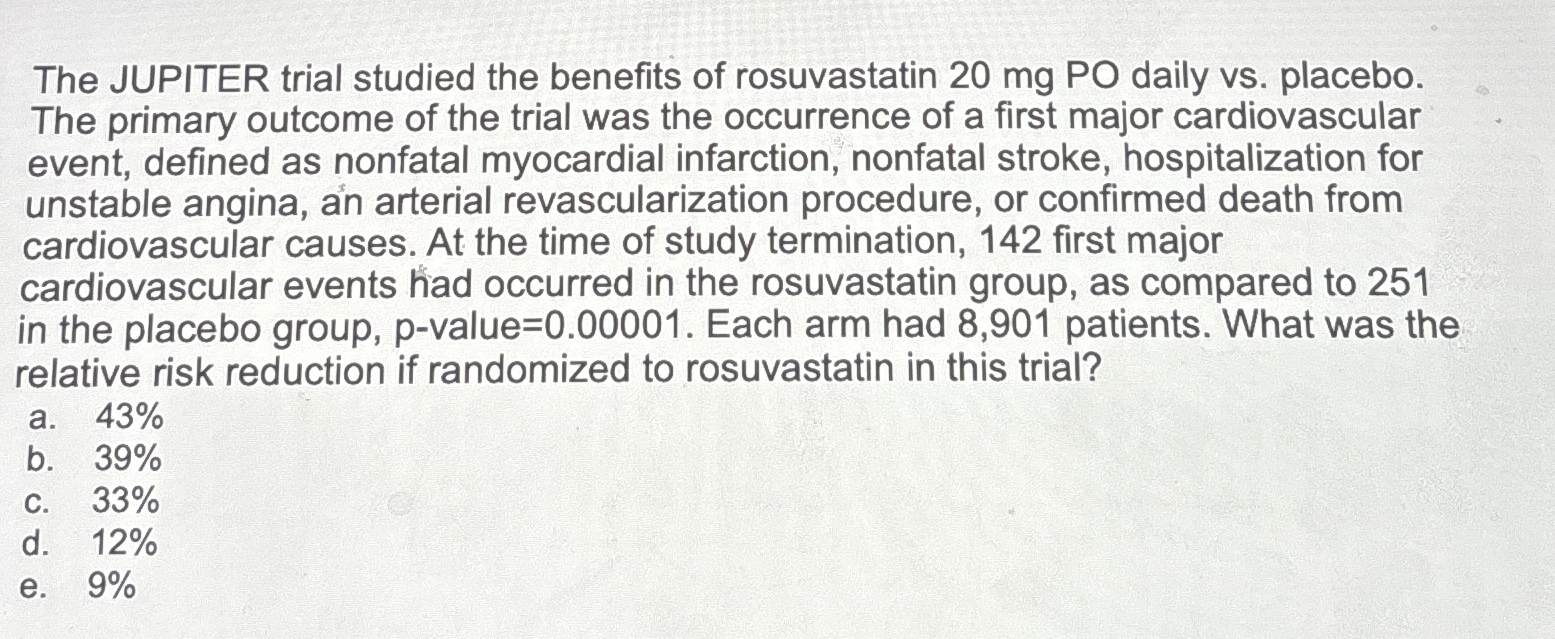 Solved The JUPITER trial studied the benefits of | Chegg.com