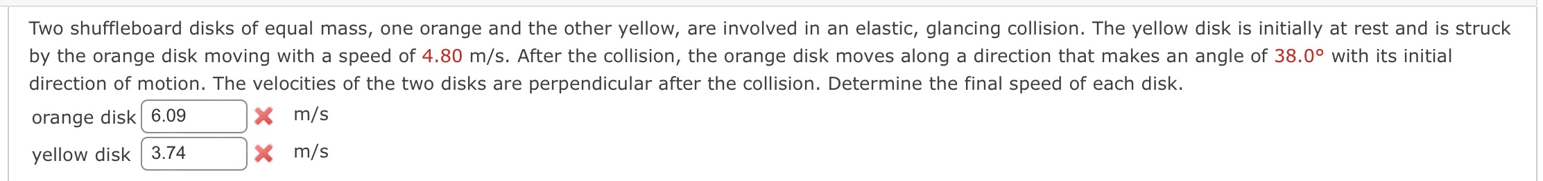 Solved Two shuffleboard disks of equal mass, one orange and | Chegg.com