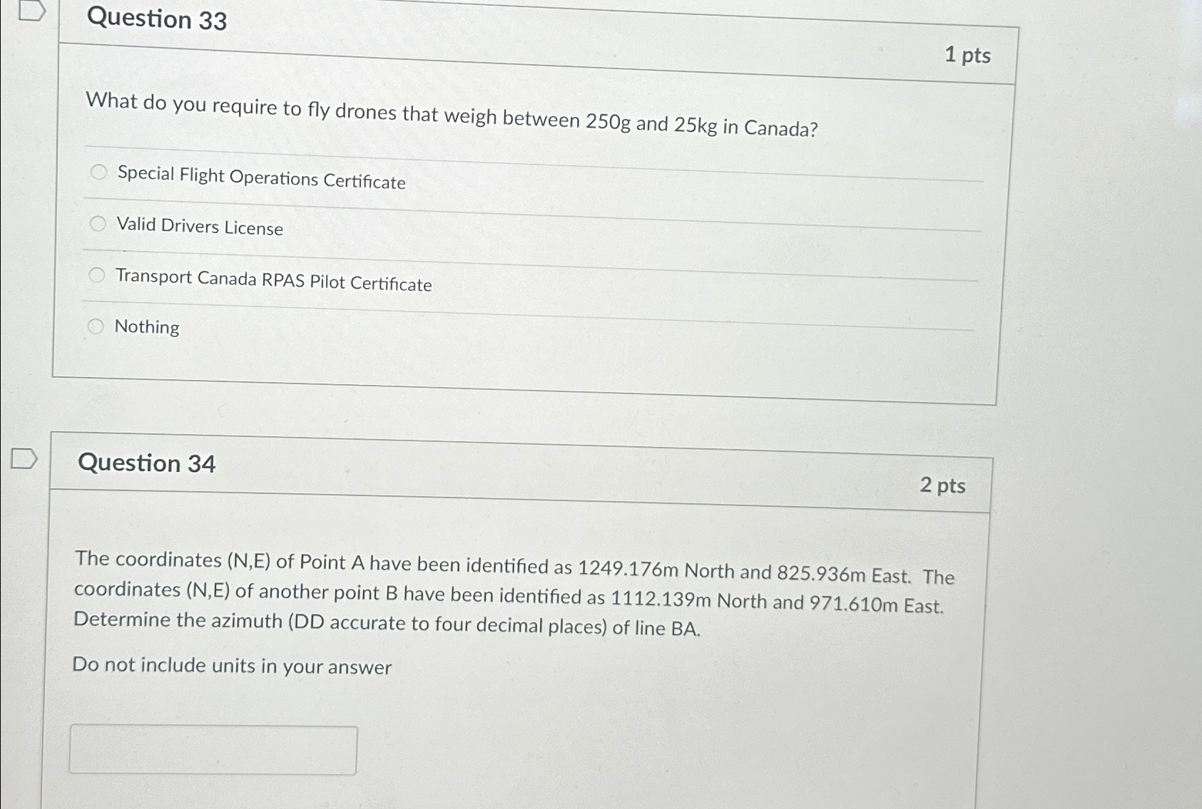 Solved Question 331ptsWhat do you require to fly drones that | Chegg.com