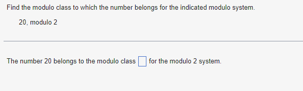 Solved Find the modulo class to which the number belongs for | Chegg.com