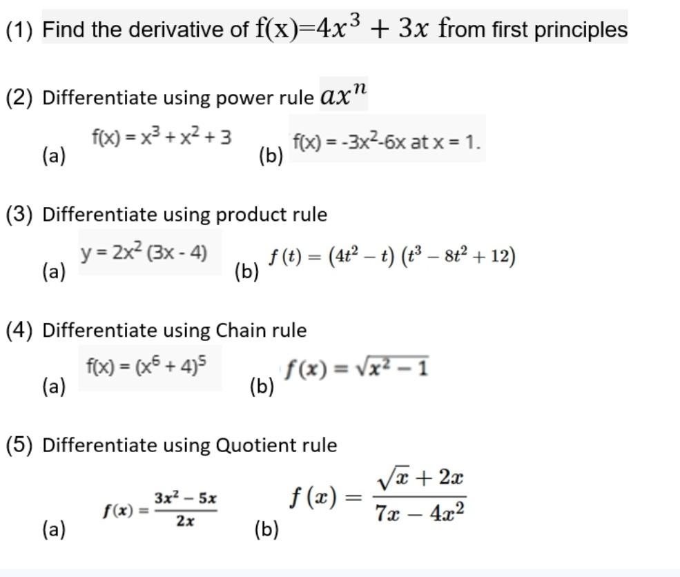 Solved (1) Find the derivative of f(x)=4x3+3x from first | Chegg.com