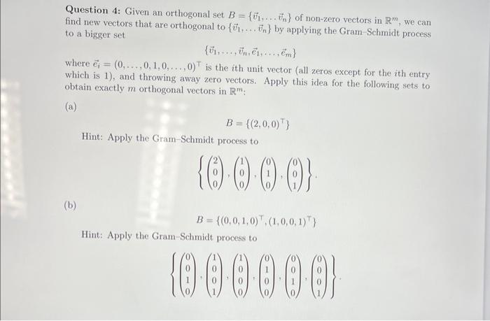 Solved Question 4: Given an orthogonal set B={v1…vn} of | Chegg.com